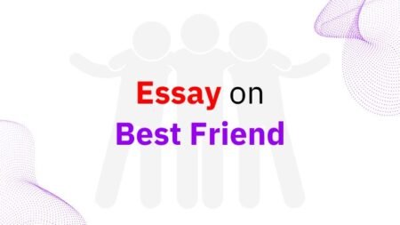 My Best Friend: 10 Lines Essay, Short & Long Paragraph